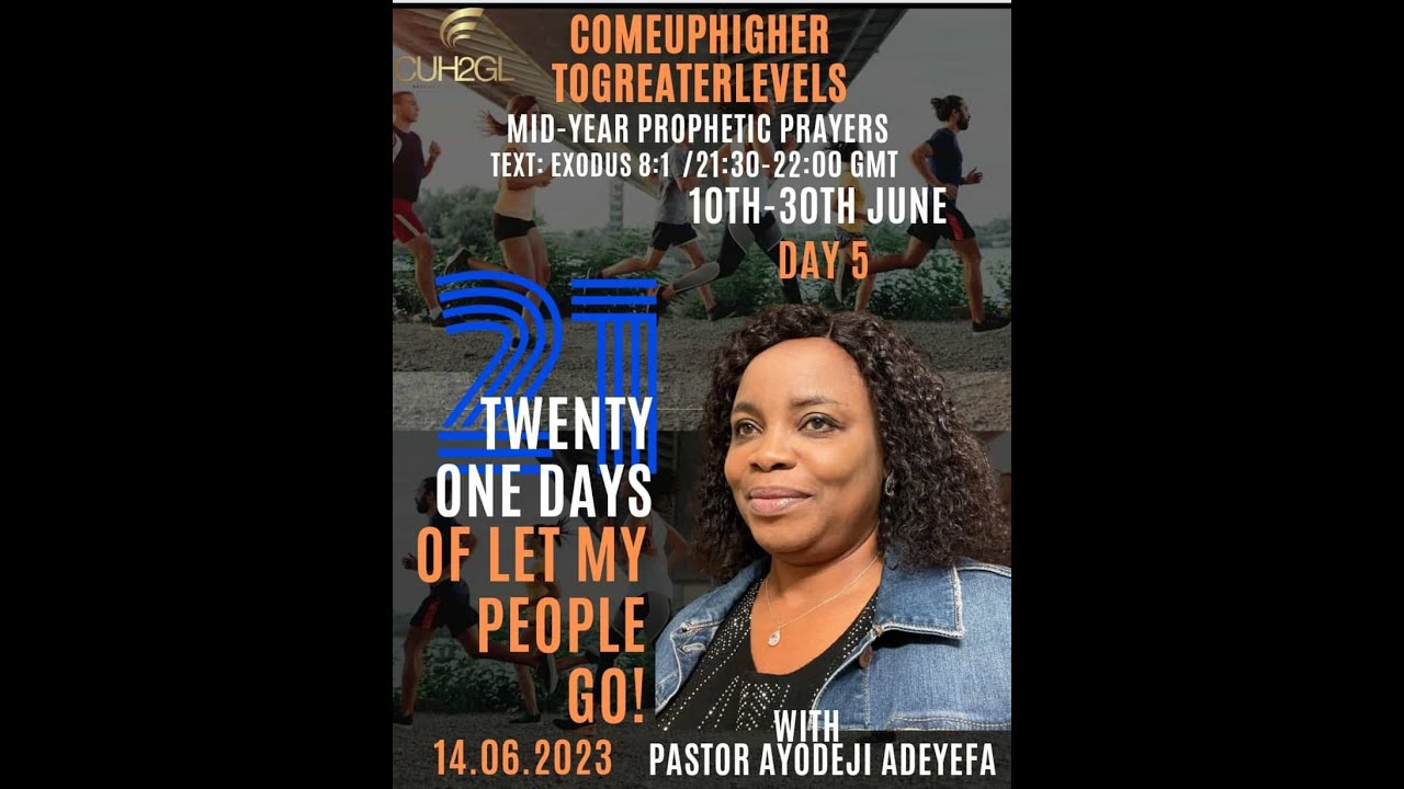 Day 5 of the 21 Days of Mid Year Prayer of Let My People Go! With ...