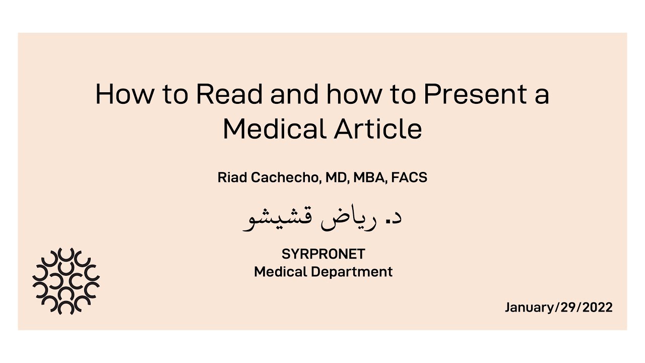 How to Read and how to Present a Medical Article | Dr. Riad Cachecho ...