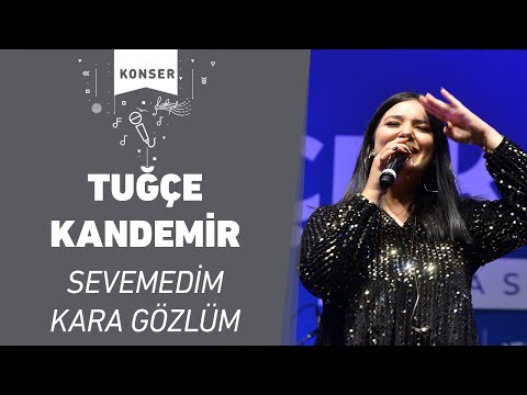 Tuğçe Kandemir - Sevemedim Kara Gözlüm