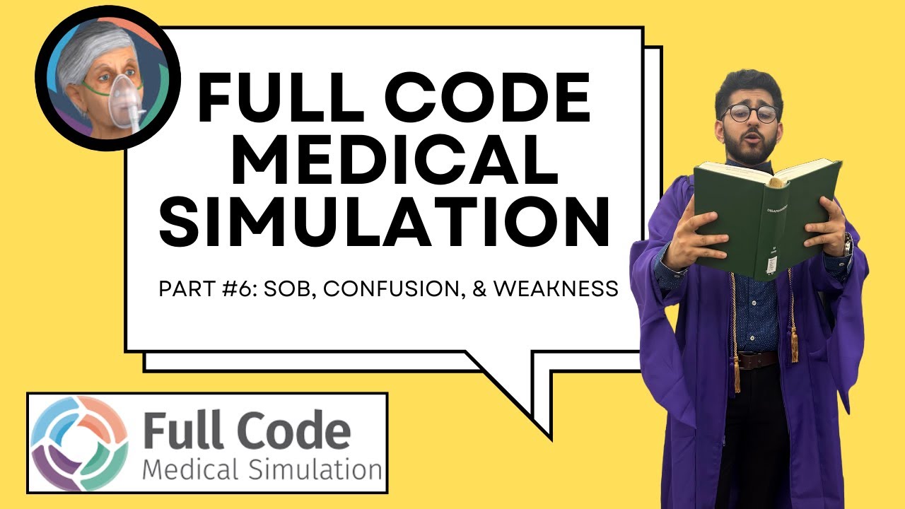 SOB, Confusion & Weakness – Can This Med Student Handle It? (Full Code ...