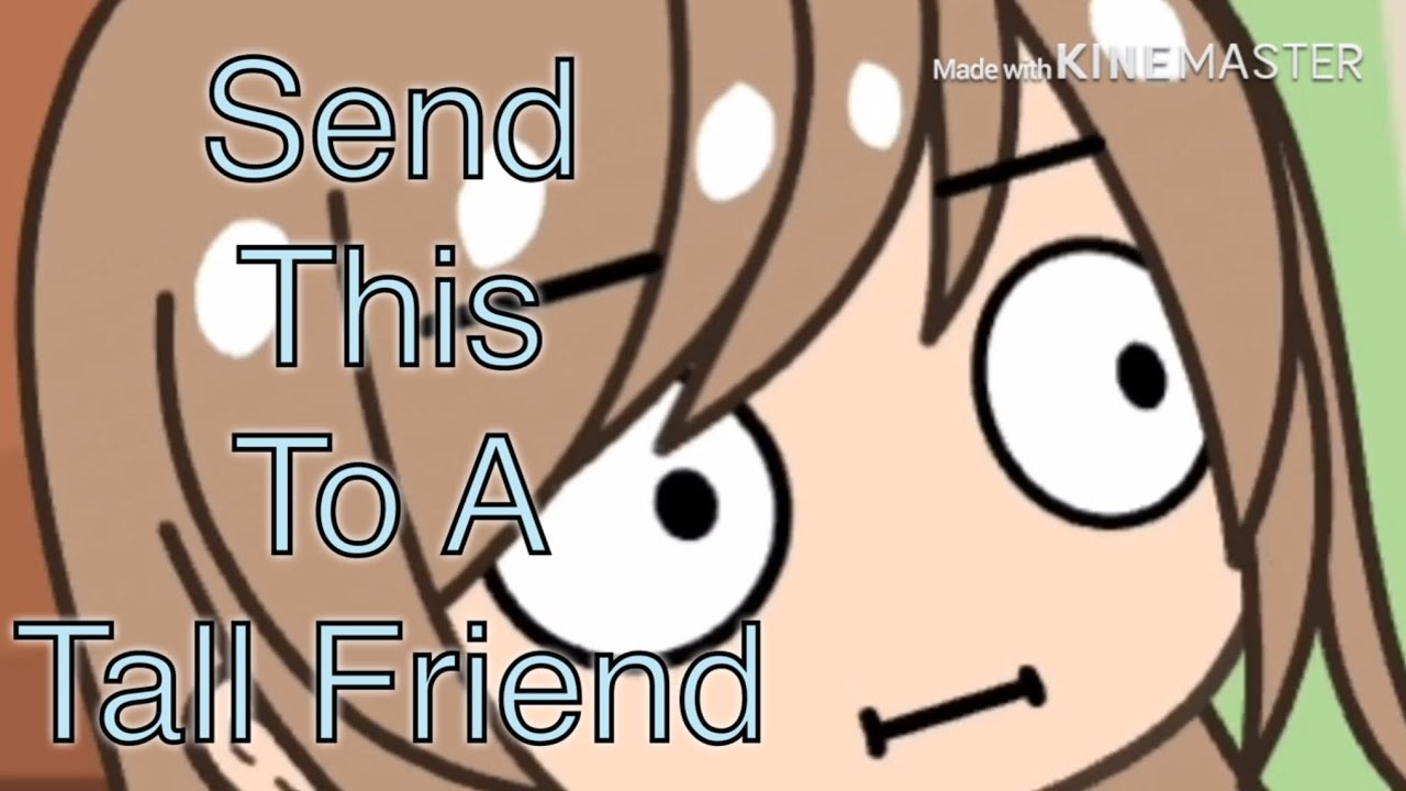 Send This To A Tall Friend YouTube send-this-to-a-tall-friend-youtube