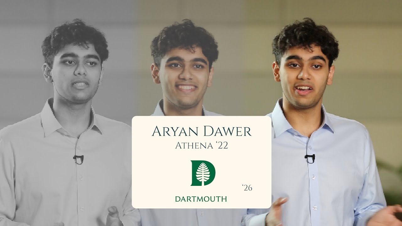 Alumni Testimonial | Aryan Dawer | Dartmouth College | Athena Education ...