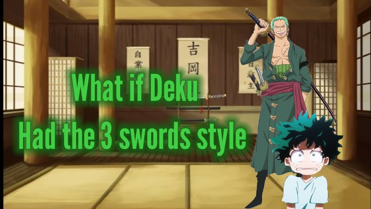 What if Deku had the 3 swords style - YouTube
