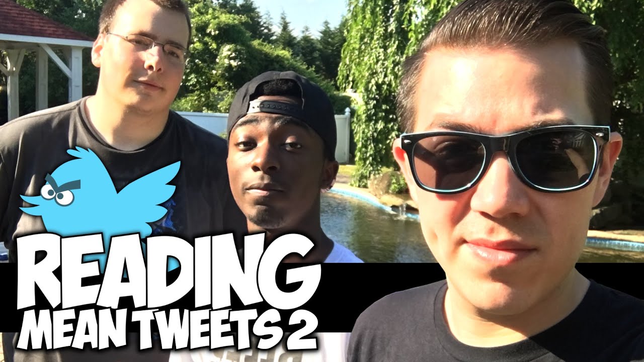 READING MEAN TWEETS 2 - YouTube