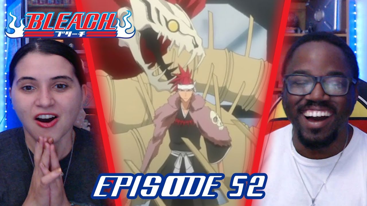 RENJI VS. BYAKUYA! | Bleach Episode 52 Reaction - YouTube