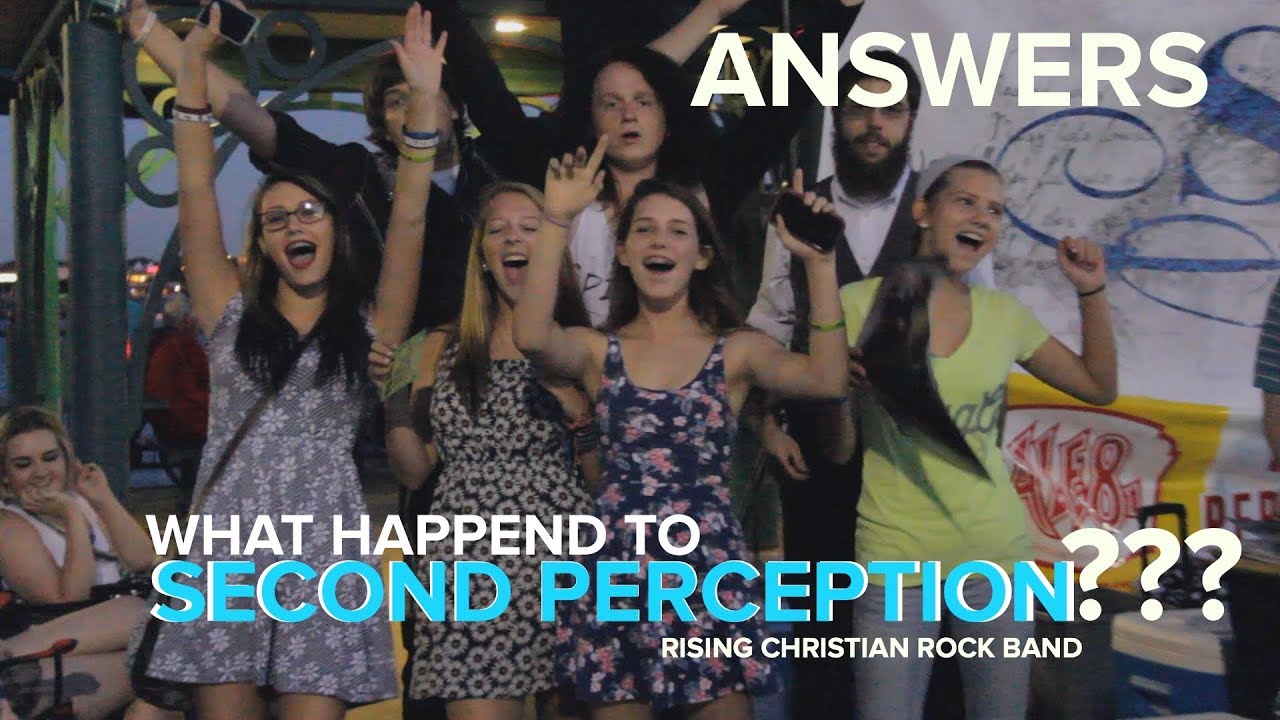 What happened to my Christian band SECOND PERCEPTION? (Answers ...