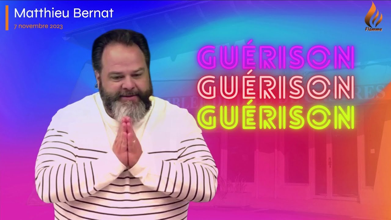 La guérison - Matthieu Bernat [07/11/2023] - YouTube