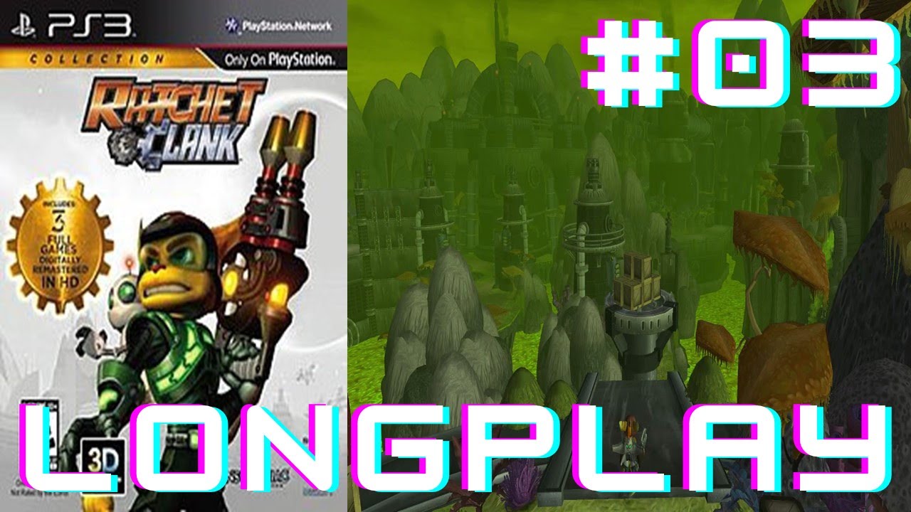 PS3 Longplay [06]: Ratchet and Clank (ratchet and Clank Collection ...