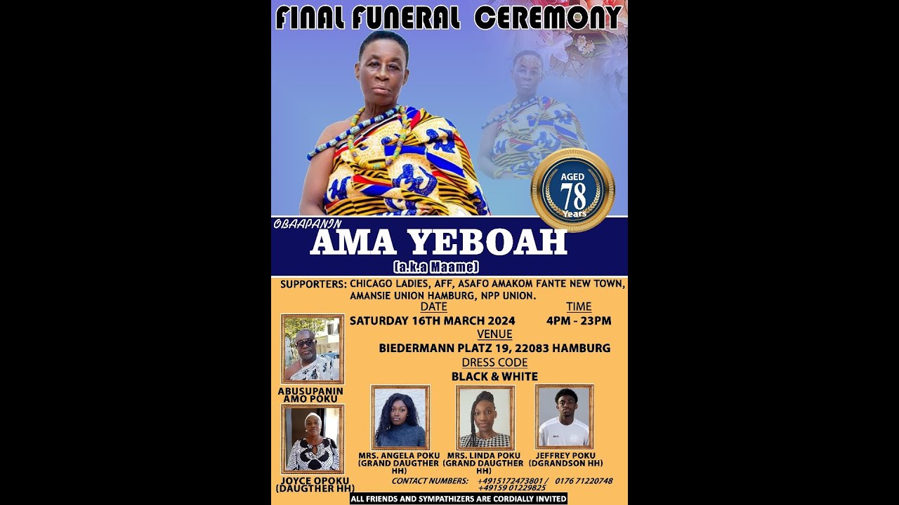FINAL FUNERAL OF THE LATE OBAAPANIN AMA YEBOAH AGED 78 @ HAMBURG ...