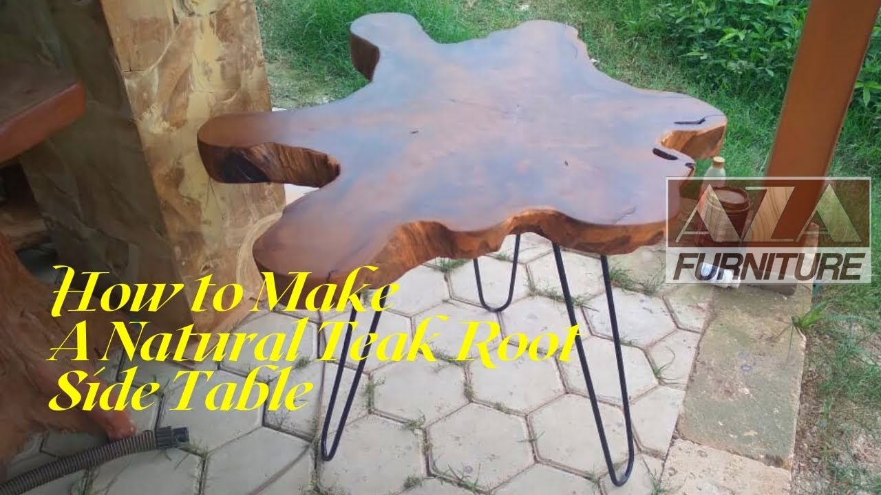 How to Make A Natural Teak Root Side Table with Iron Leg | Easy ...