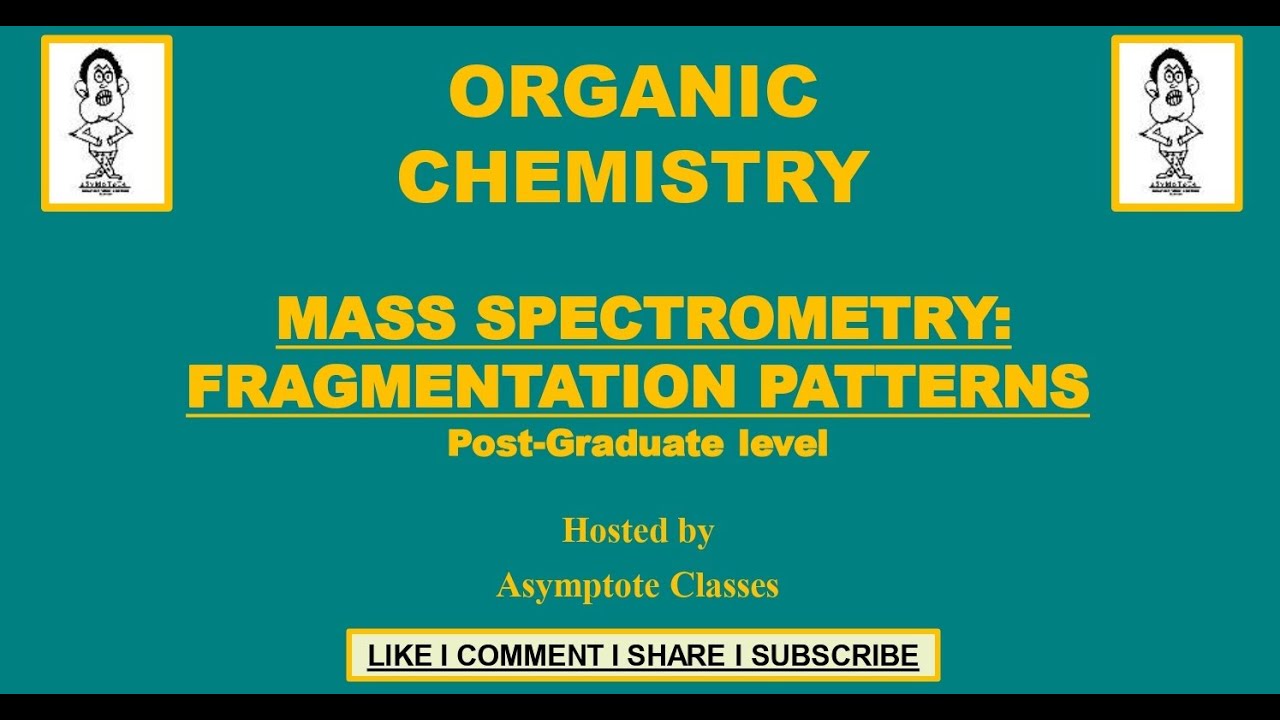 Fragmentation Patterns I Mass Spectrometry I Organic Chemistry - YouTube