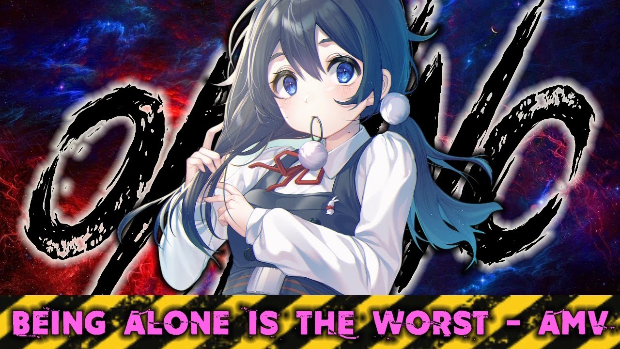 ONI INC. - Being Alone is The Worst | Prod. Sinematic [ AMV ] - YouTube