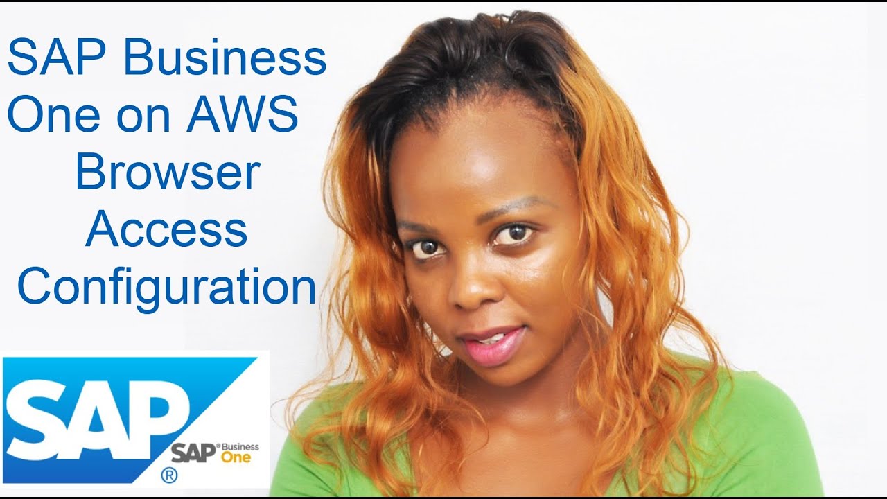 SAP Business One on AWS Browser Access Configuration | A Step by Step ...