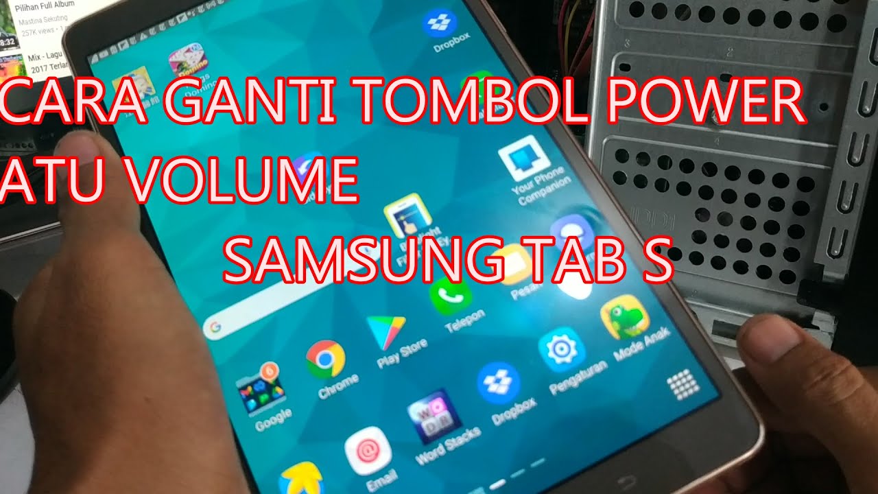 CARA MENGGANTI TOMBOL POWER ATU VOLUME SAMSUNG GALAXY TAB S - YouTube
