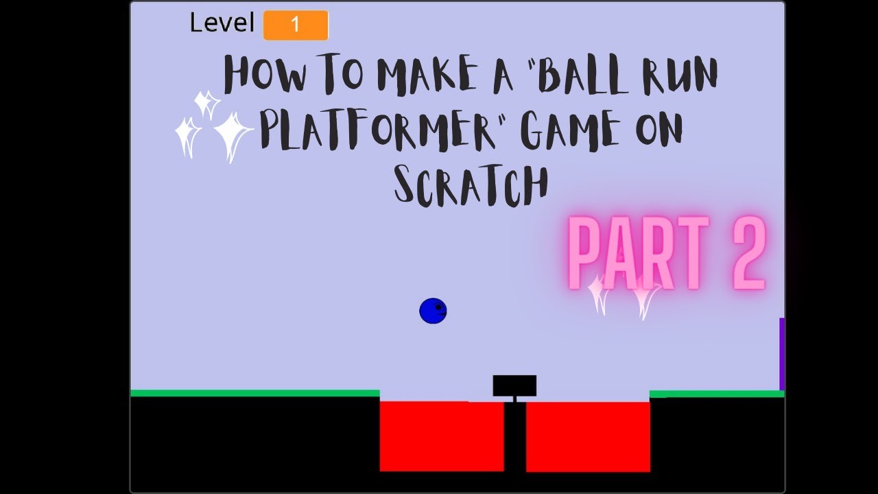 How To Make A BALL RUN PLATFORMER Game On Scratch Part 2 Scratch Code With Thajus how-to-make-a-ball-run-platformer-game-on-scratch-part-2-scratch-code-with-thajus