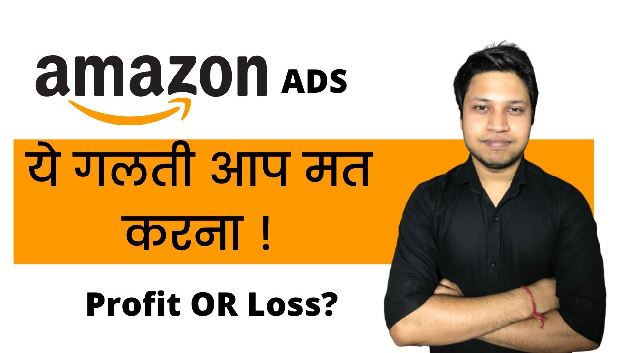 How to Use Amazon Ads For Growing Your Business | Amazon ads Hindi ...