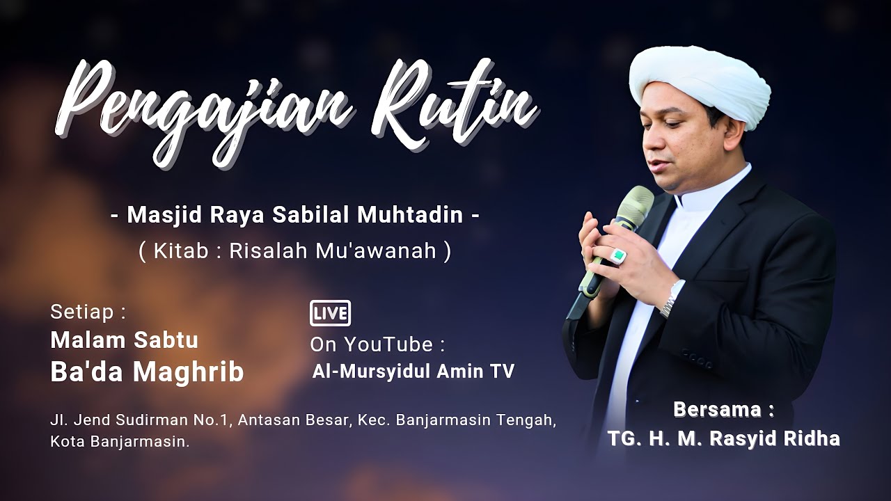 [RE-LIVE] Pengajian TGH. M. Rasyid Ridha | Masjid Raya Sabilal Muhtadin ...