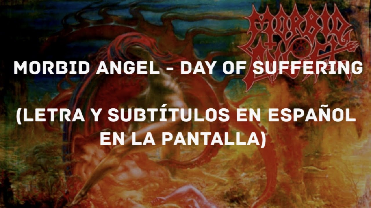 Morbid Angel - Day of Suffering (Lyrics/Sub Español) - YouTube