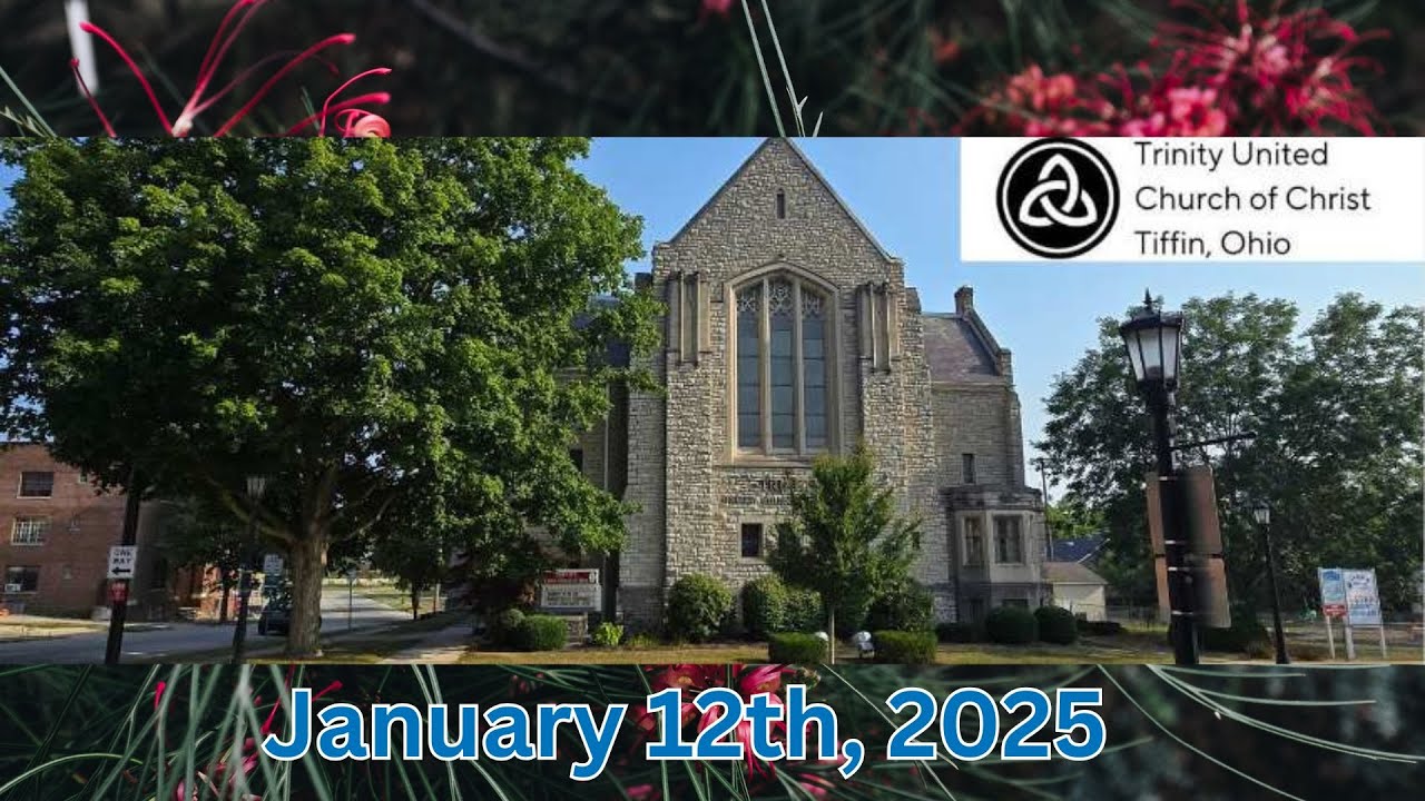 Trinity UCC Sunday Service, January 12, 2025 - YouTube