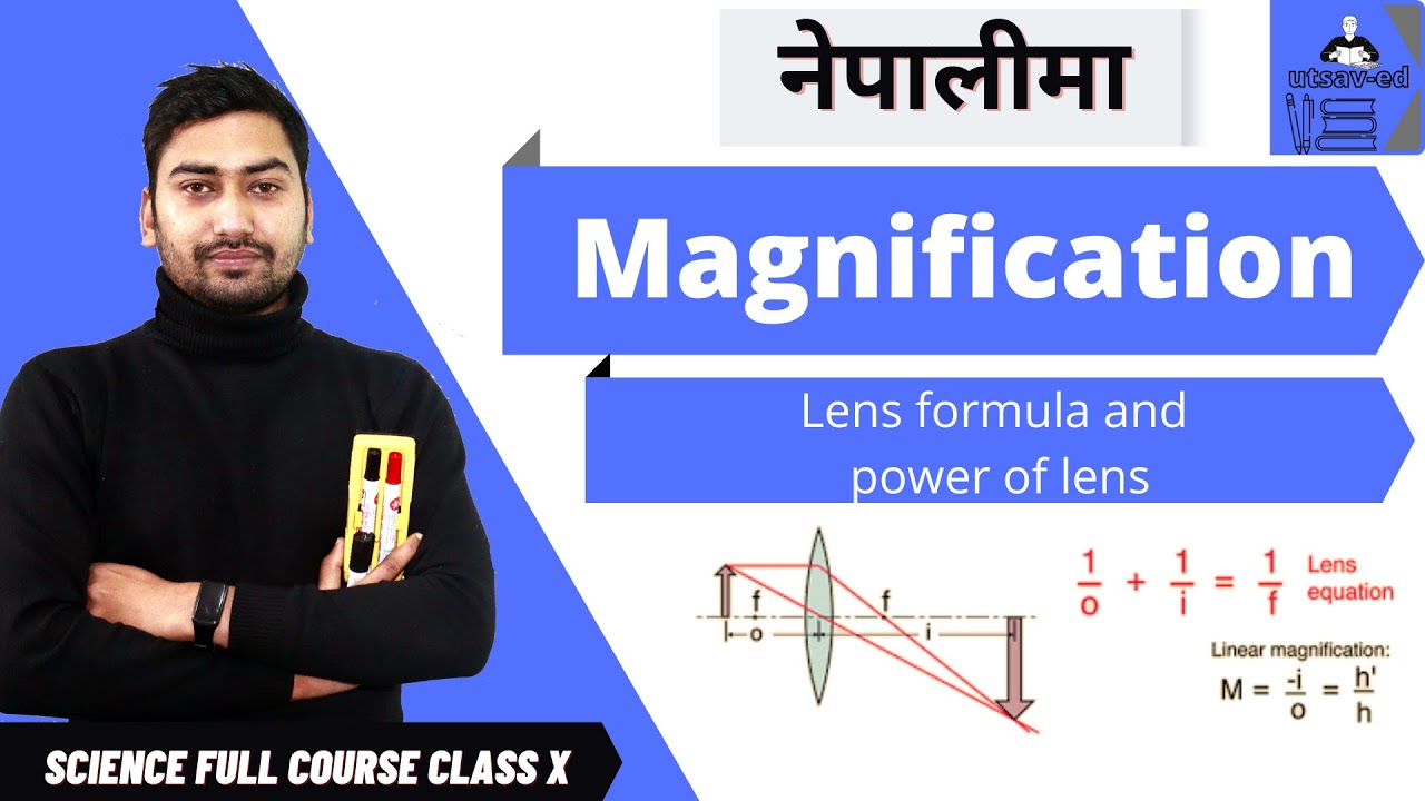 Science | Class 10 | Light Part 4 | magnification, lens formula and ...
