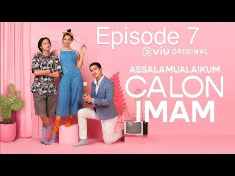 Assalamualaikum Calon Imam - S1 - Episode 7 - Film Series Terbaru Indonesia