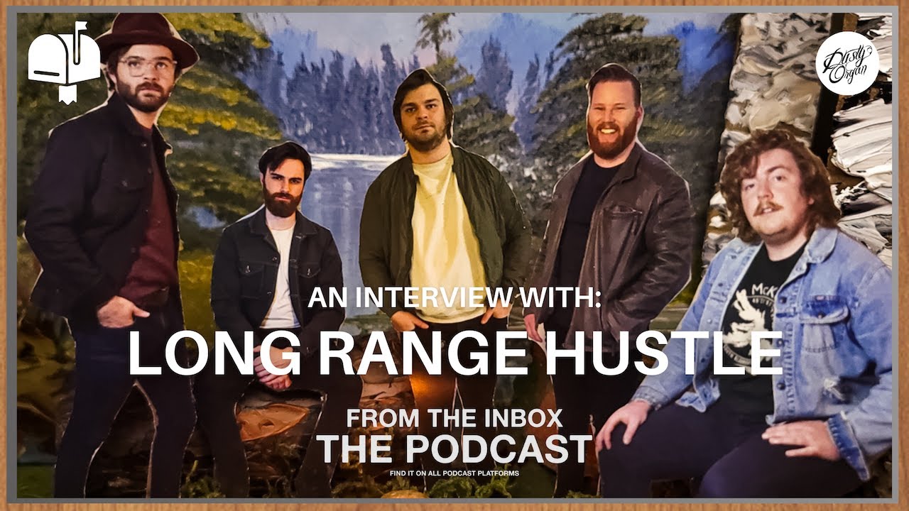 An Interview With: Long Range Hustle (From the Inbox: The Podcast ...