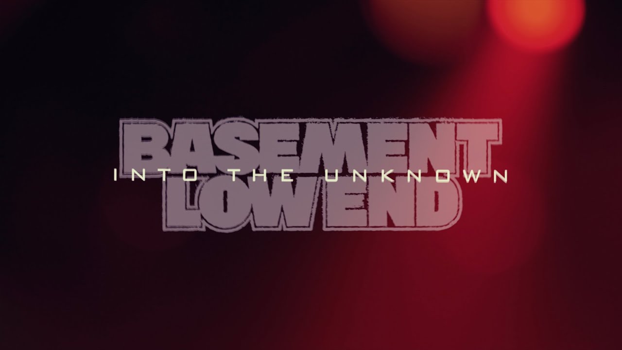 BASEMENT LOW END - INTO THE UNKNOWN - YouTube