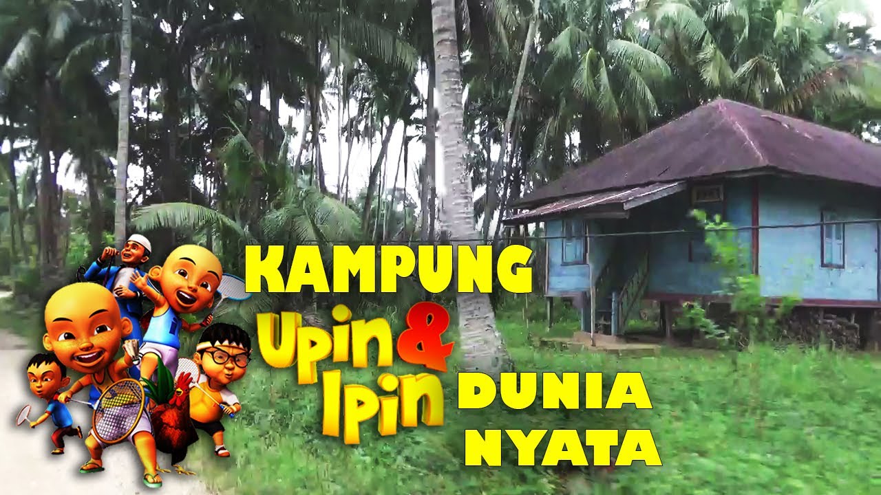 MENIKMATI SUASANA KAMPUNG UPIN & IPIN DI DUNIA NYATA - YouTube