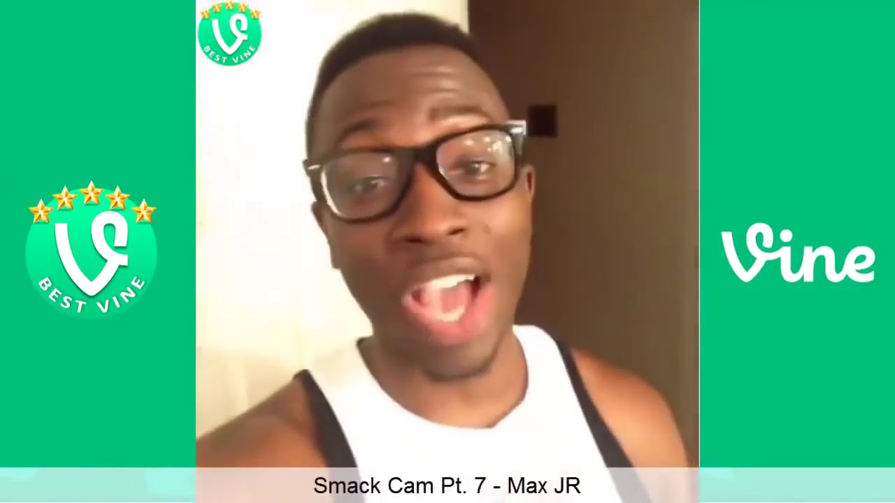 BEST Smack Cam Vine Compilation with Titles! BEST Smack Cam Vines Top ...