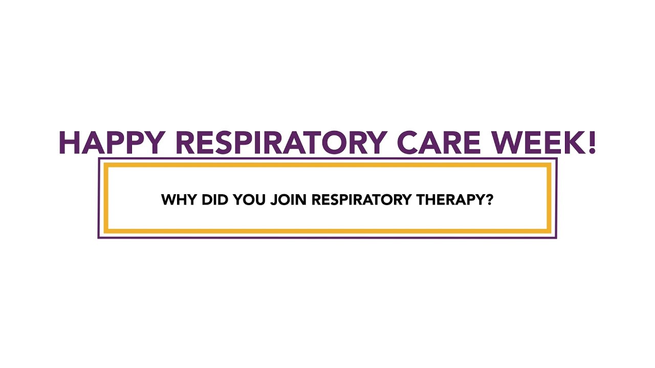 Why Did You Join Respiratory Care? - Respiratory Care Week 2025 - YouTube