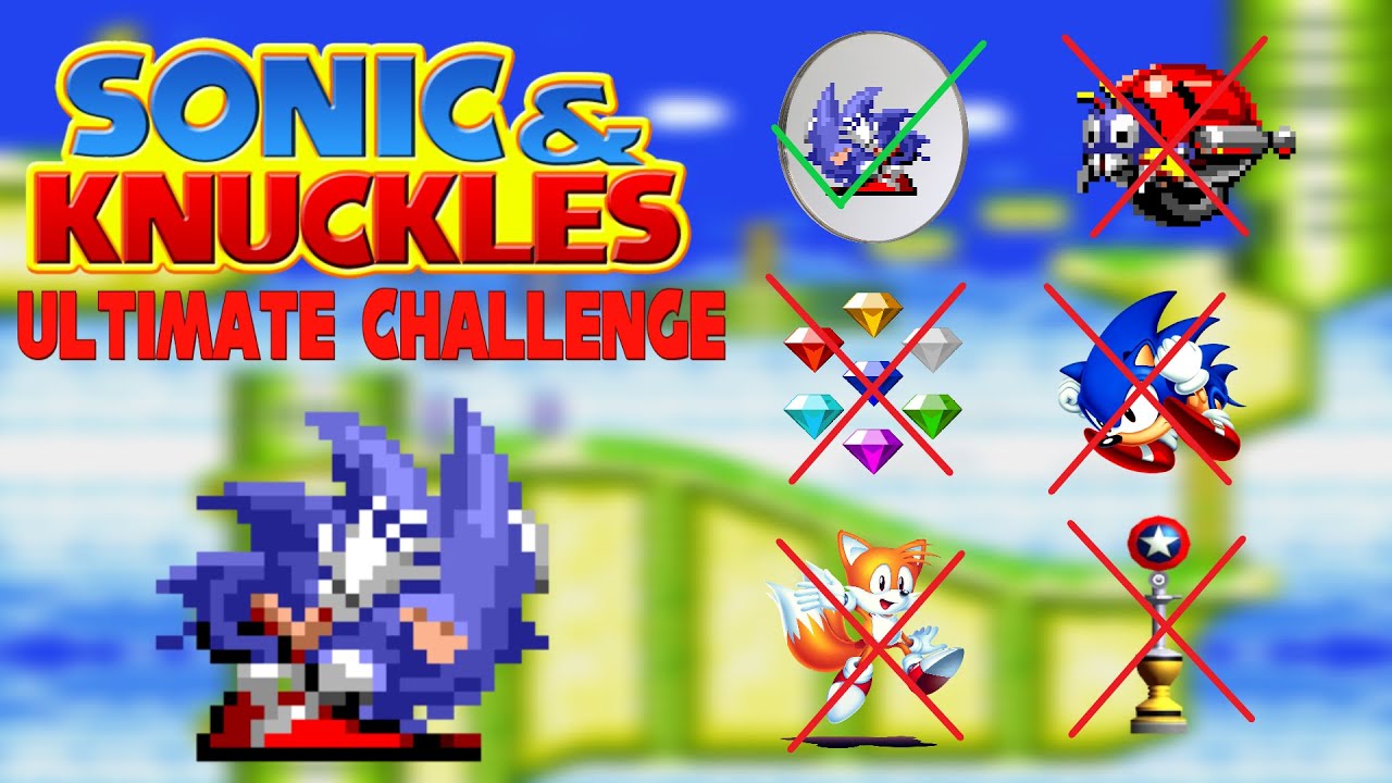 The Sonic & Knuckles Ultimate Challenge. - YouTube