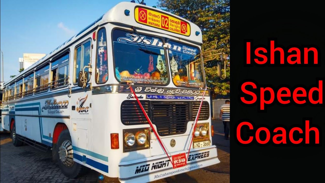 Ishan Speed Coach - මාතර 02 කොළඹ ||SriLankaBusVideo || Buses ...