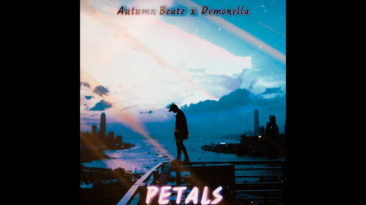 LOFI SAD TYPE BEAT - PETALS (PROD. BY DEMONELLA X AUTUMN BEATZ ...
