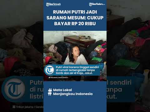 NAHAS! Rumah Putri yang Ngaku Mantan Model Majalah Dewasa Jadi Sarang Mesum: Cukup Bayar Rp 20 Ribu