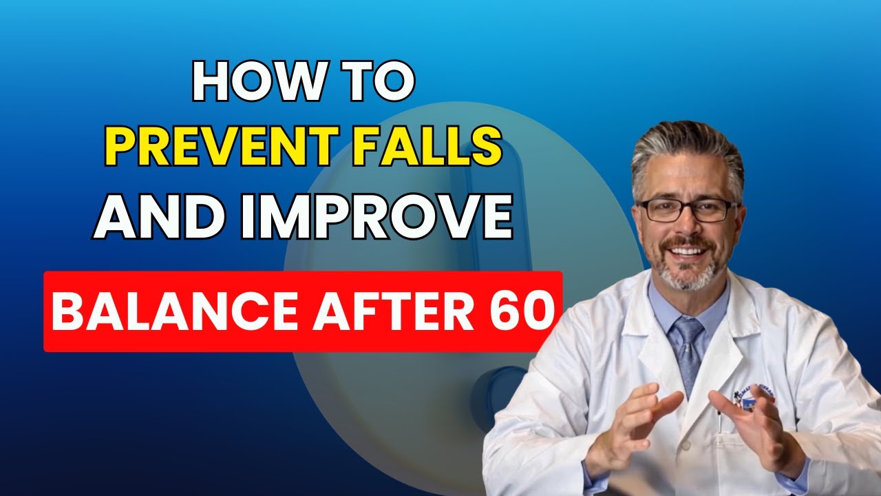 How to Prevent Falls and Improve Balance After 60 | Dr. Vitallis ...