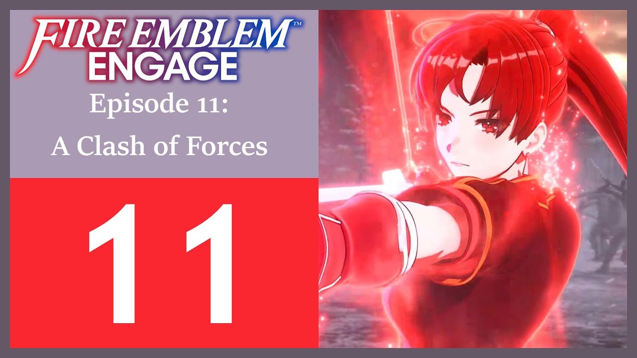 Fire Emblem Engage Episode 11: A Clash of Forces - YouTube