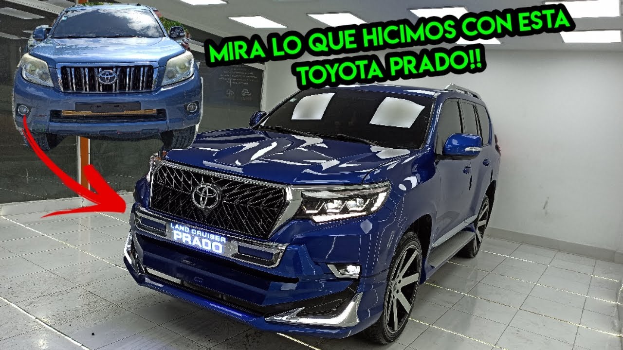 TOYOTA PRADO CONVERSION A 2020 Y CAMBIO COLOR AZUL METALICO - YouTube