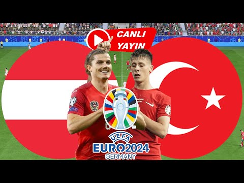 TÜRKİYE AVUSTURYA MAÇI CANLI İZLE