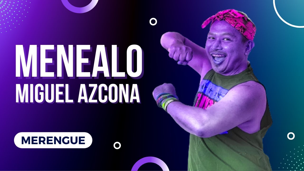 Menealo I Miguel Azcona I Merengue I Easy to Follow I Home Workout I ...