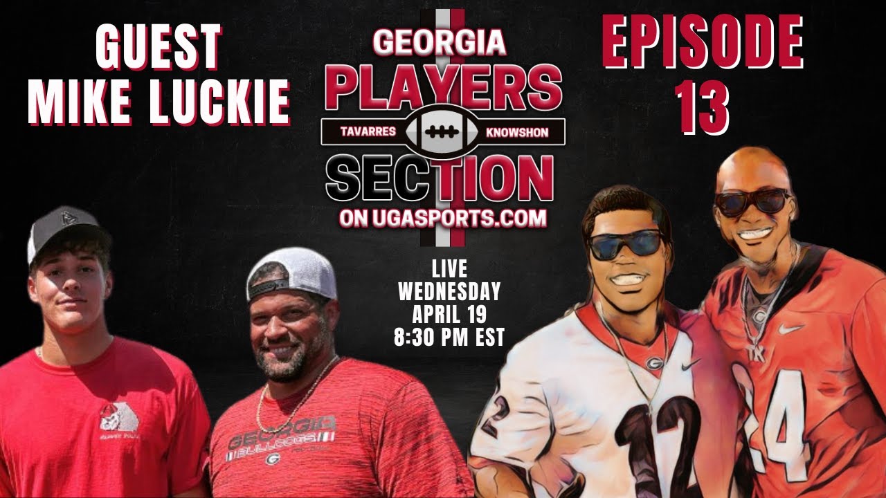 Georgia Players SECtion: Guest Mike Luckie | SEC East Spring Game ...