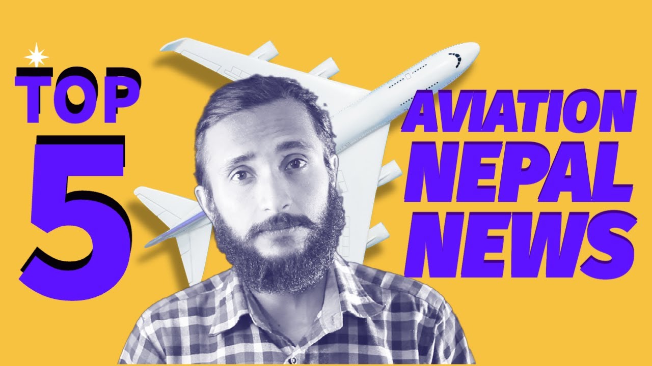 Top 5 Aviation News Stories from the World | Aviation Nepal News ...