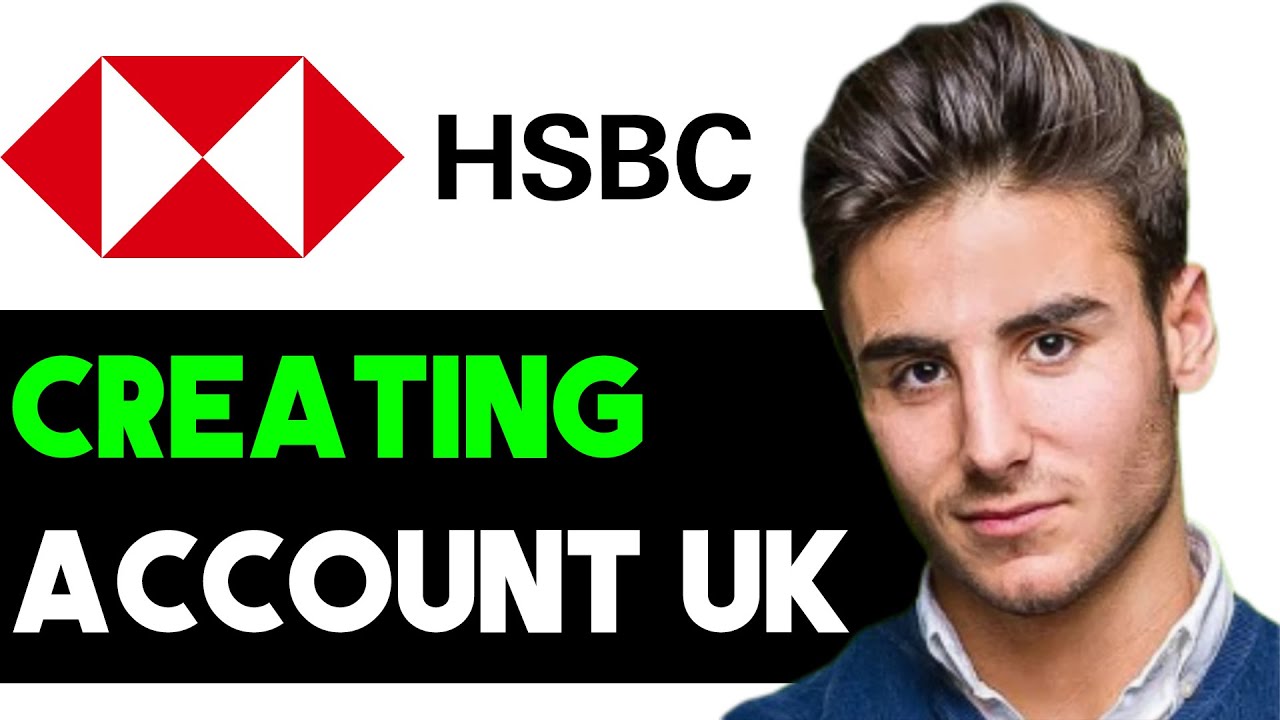 HOW TO SAFELY CREATE HSBC BANK ACCOUNT IN UK 2025! (FULL GUIDE) - YouTube