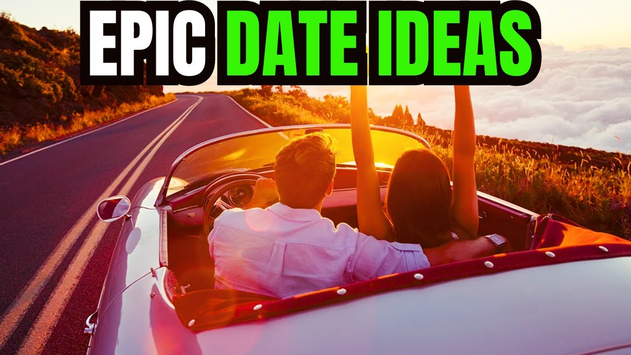 Epic Date Ideas That She Cant Resist: Stand Out from the Crowd - YouTube