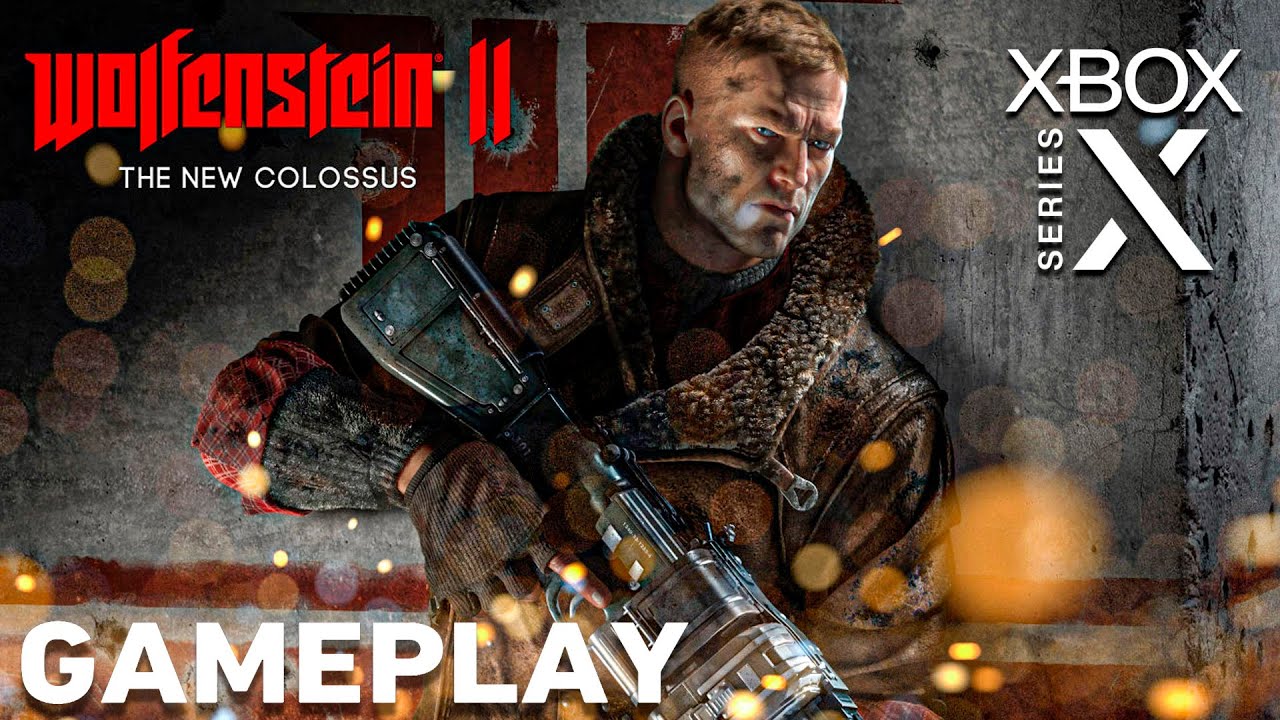 Wolfenstein II: The New Colossus Xbox Series X Gameplay - YouTube