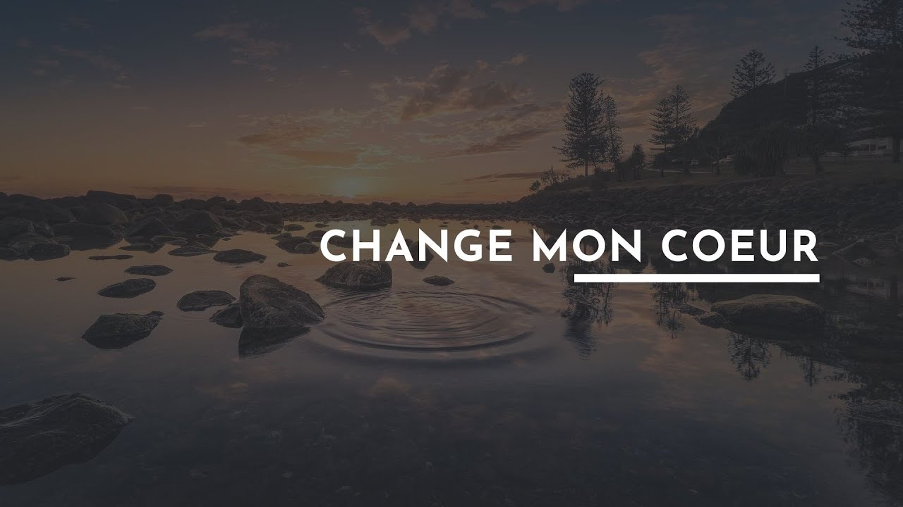 Change mon coeur - Album Live - YouTube