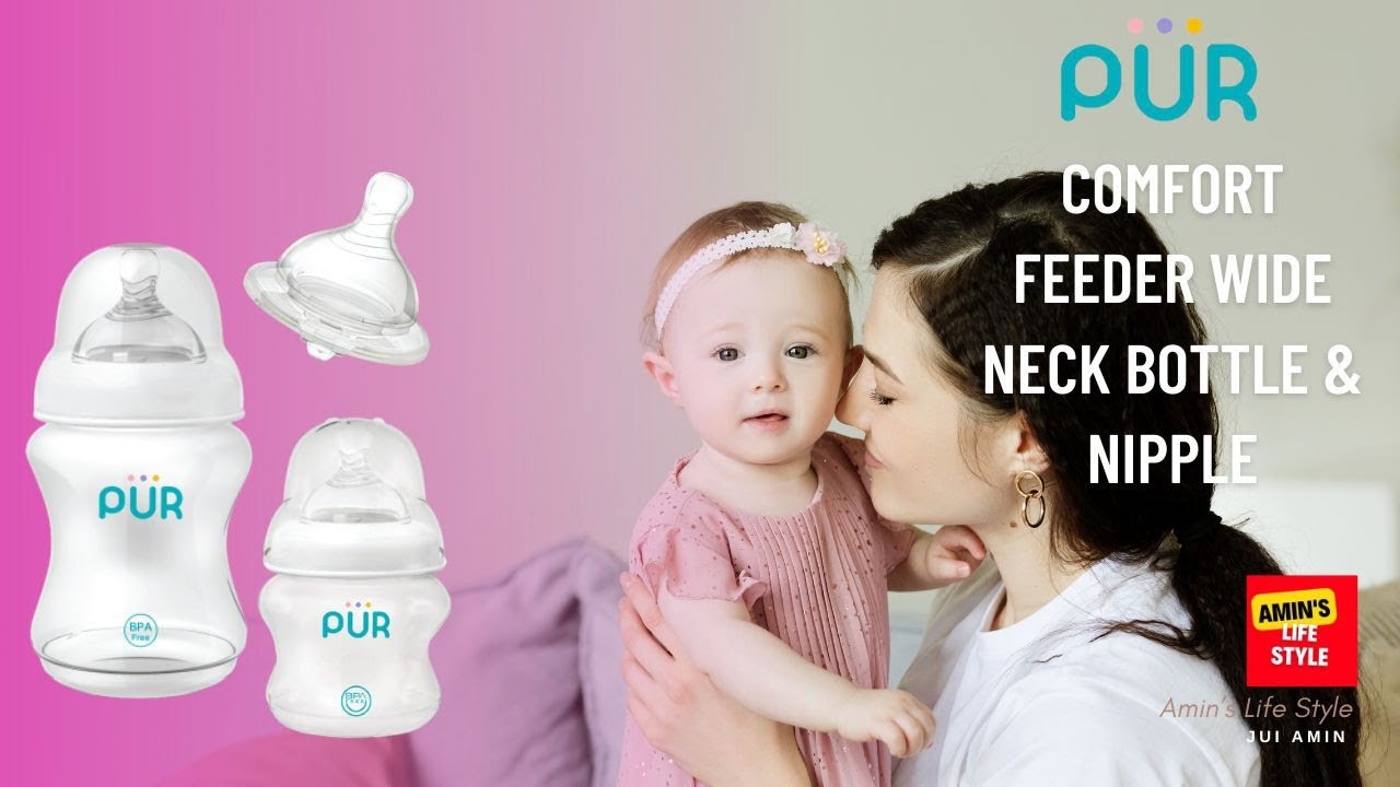 PUR Comfort Feeder Wide Neck Bottle & Nipple - YouTube