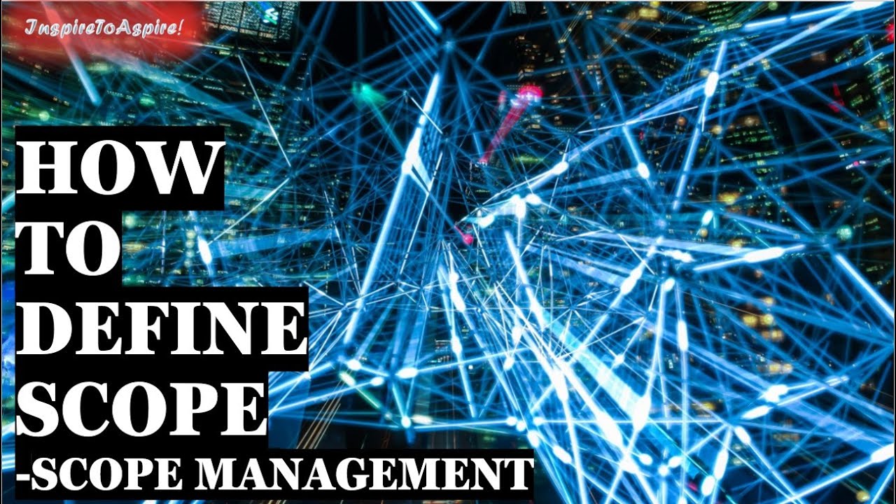 Define Scope | Project Scope Management | PMP® Training Videos ...