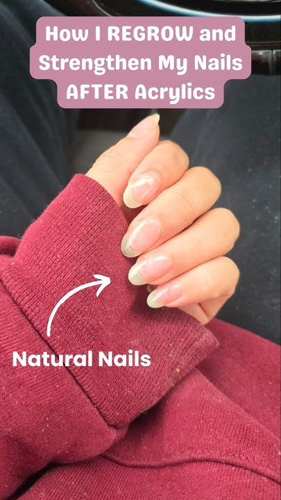 💅🏼 How I REGROW My NATURAL Nails LONG After Acrylics #naturalnails - YouTube