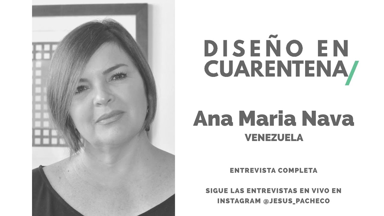 La artista venezolana Ana Maria Nava en Diseño en Cuarentena, por Jesús ...