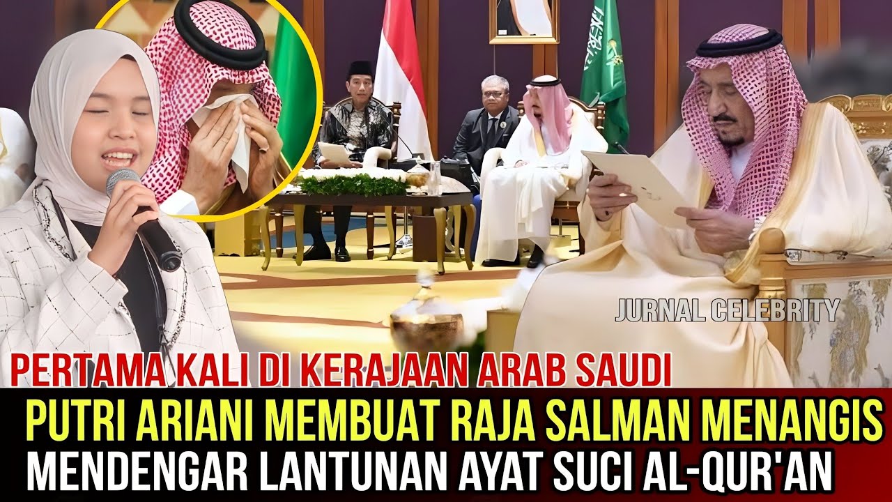 Masyaallah Putri Ariani Melantunkan Ayat Suci Al Quran Membuat Raja